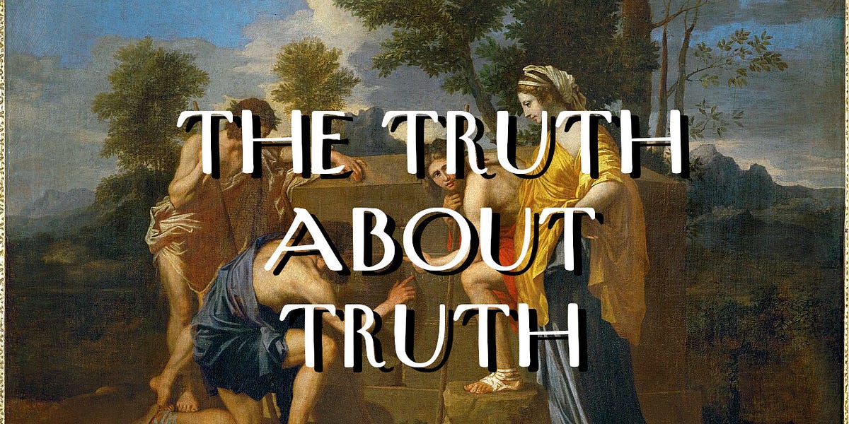 The Truth About Truth - by Scott Monty - Timeless & Timely