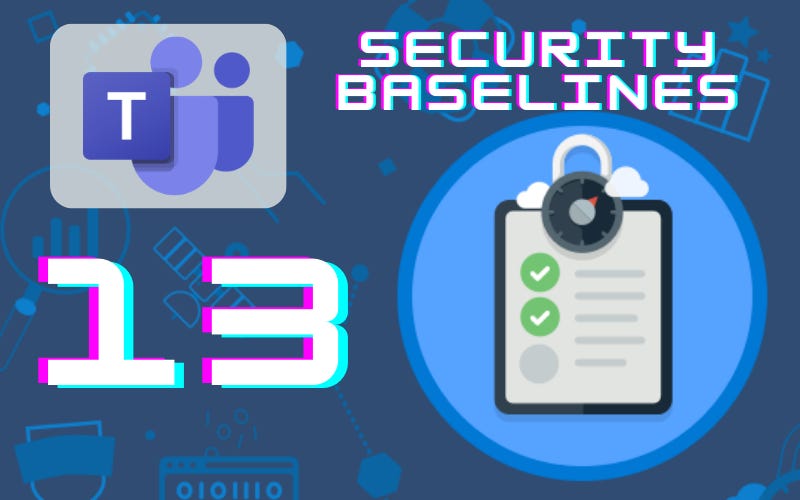 Teams Security Baselines: Protected Links - EdTech IRL
