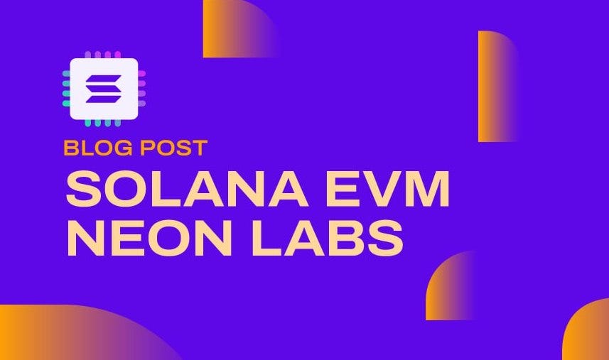 Solana EVM: Neon Labs - Superteam México Solana EVM: Neon Labs - Superteam México