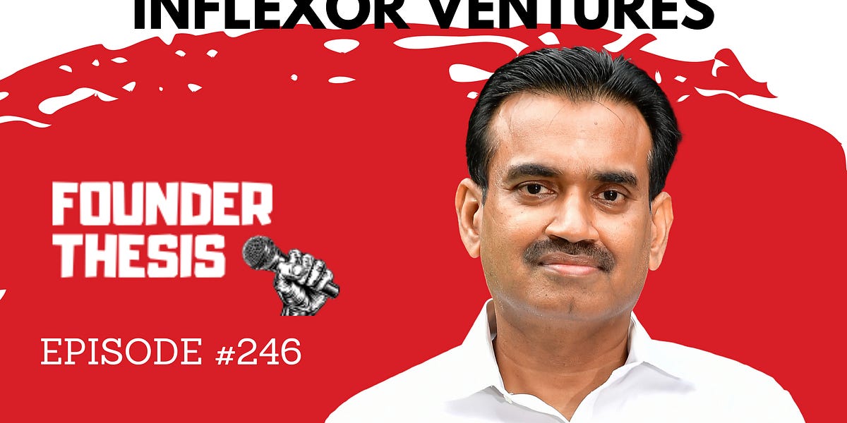 The entrepreneur who became a VC | Inflexor Ventures