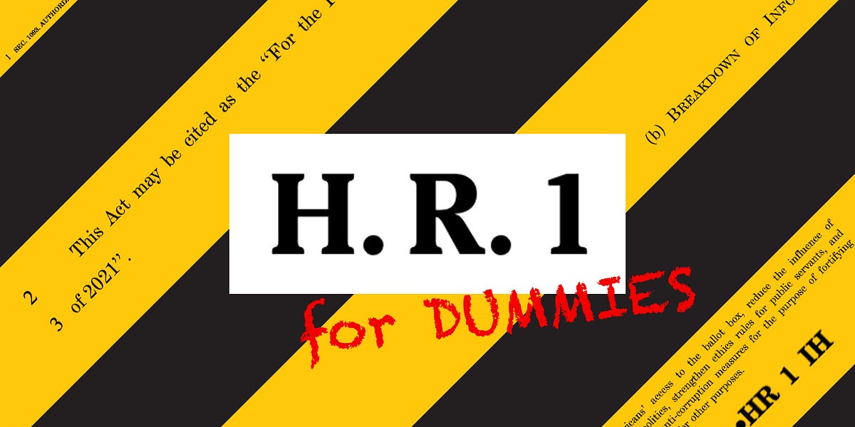 H.R. 1 for Dummies - by Justin Florence and Rachel Homer