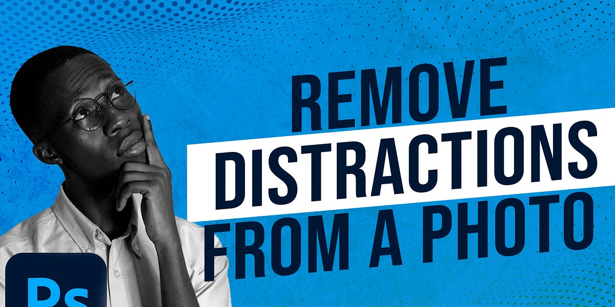 Quick tips for removing unwanted objects from photos in photoshop