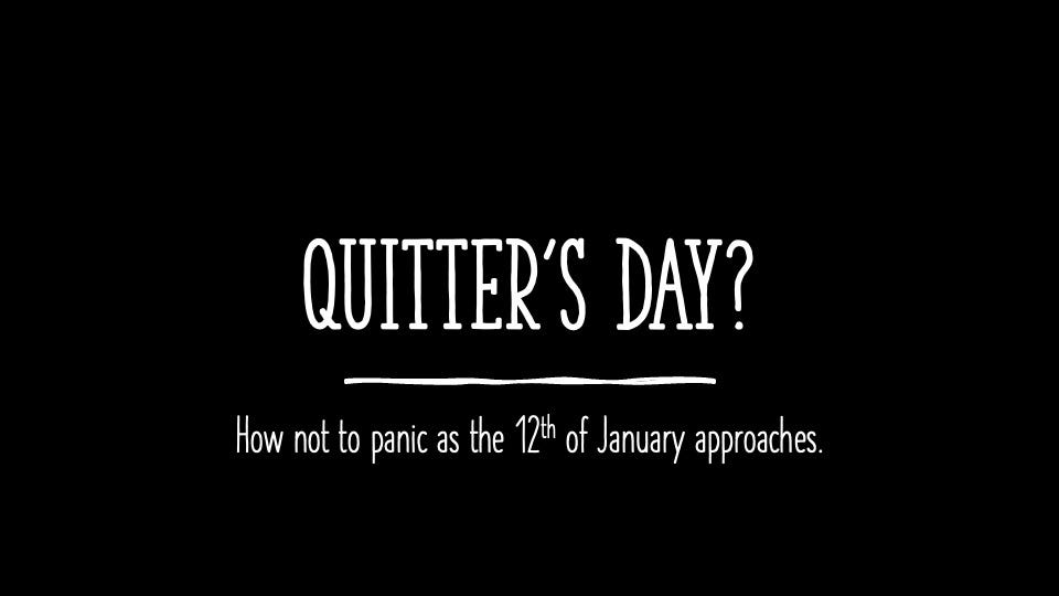 Quitter's Day? - by Fred "Doom" Dummar - Guide to Human