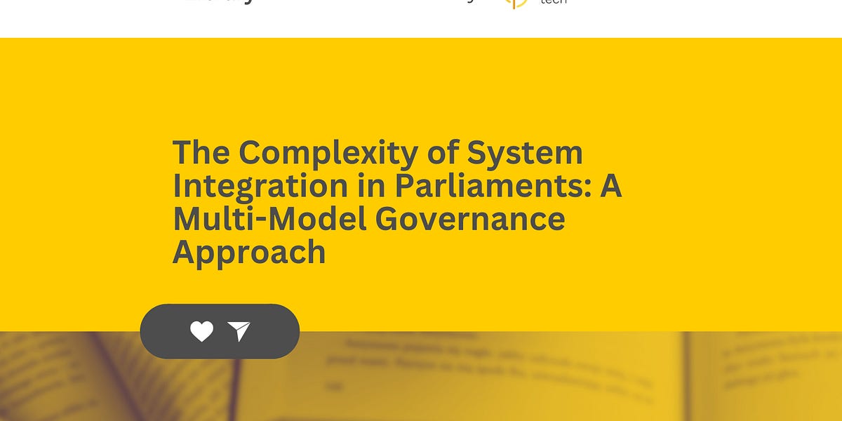 The Complexity of System Integration in Parliaments: A Multi-Model ...