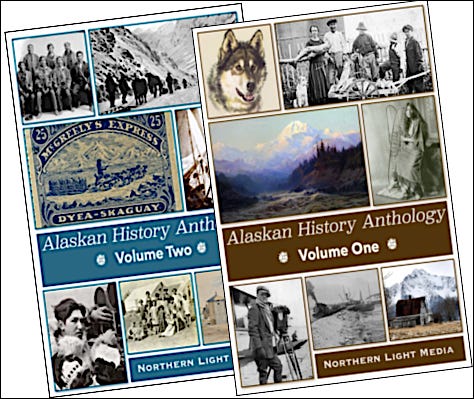 Alaskan History Anthologies - by Helen Hegener