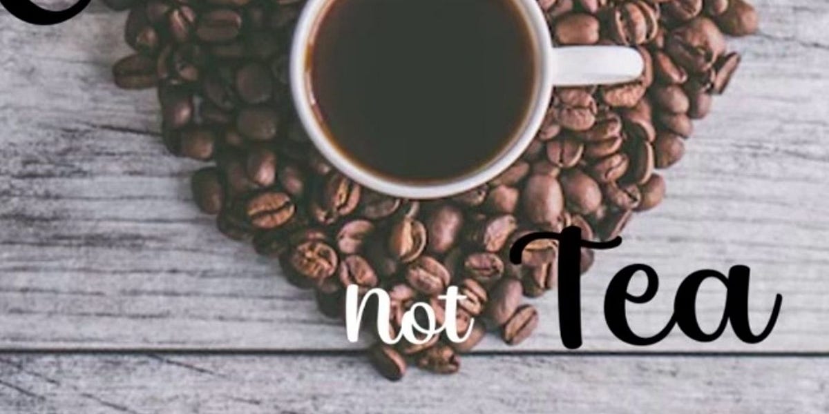 Remembering Us - Coffee Not Tea