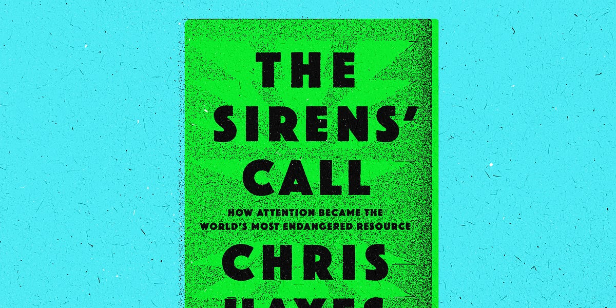Book Review: 'The Sirens' Call: How Attention Became the World's Most ...