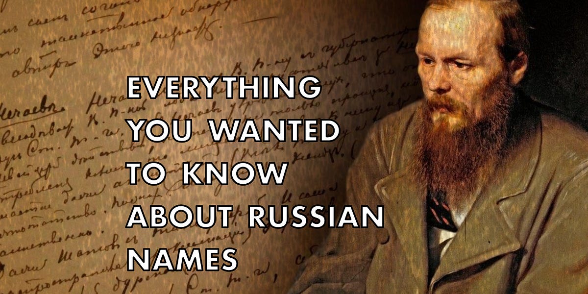 A Guide to Understanding Russian Names