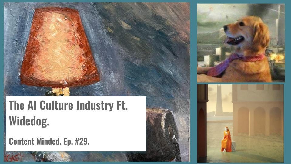 The AI Culture Industry Ft. Widedog Part 2 (Content Minded Ep. 30).