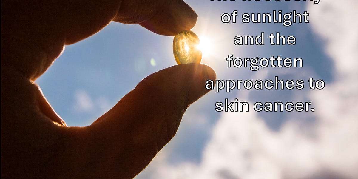 Dermatology's Disastrous War Against The Sun