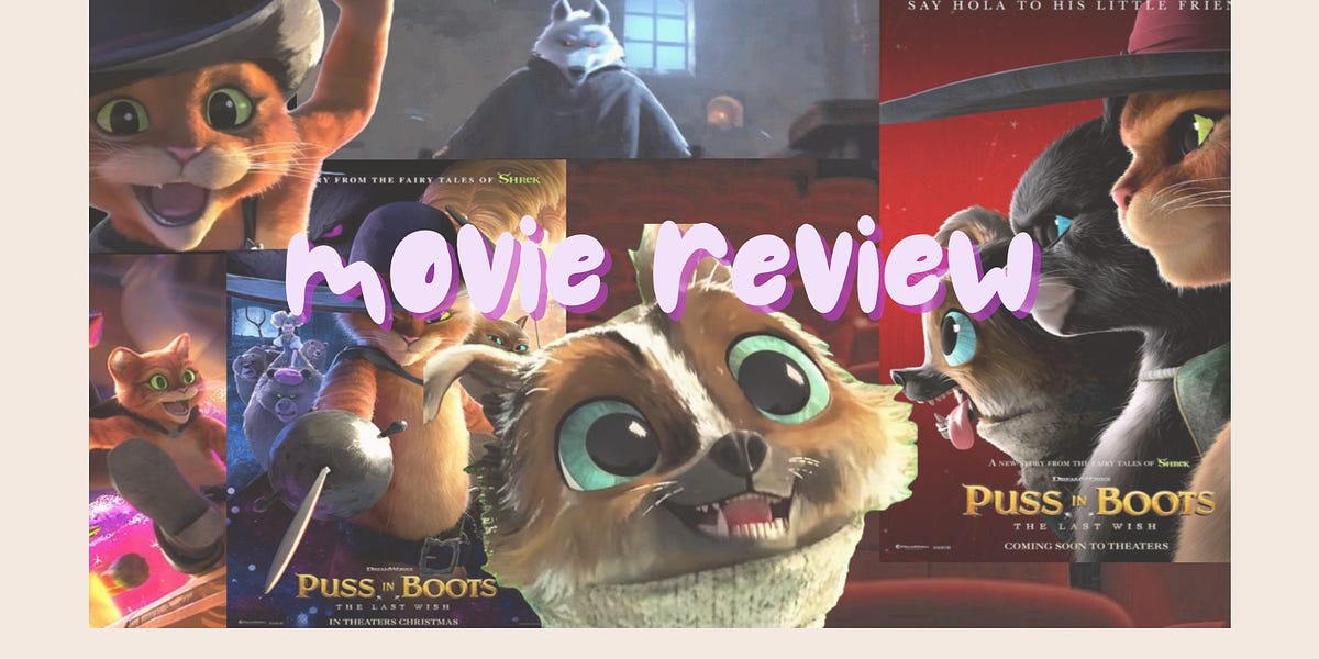Why you should watch Puss in Boots: The Last Wish