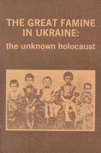 24. The Great Famine in Ukraine: The Unknown Holocaust