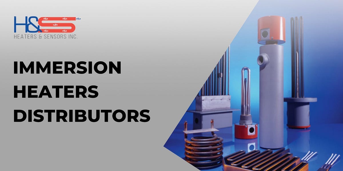 Analyzing the Role of Immersion Heaters Distributors in Industry!