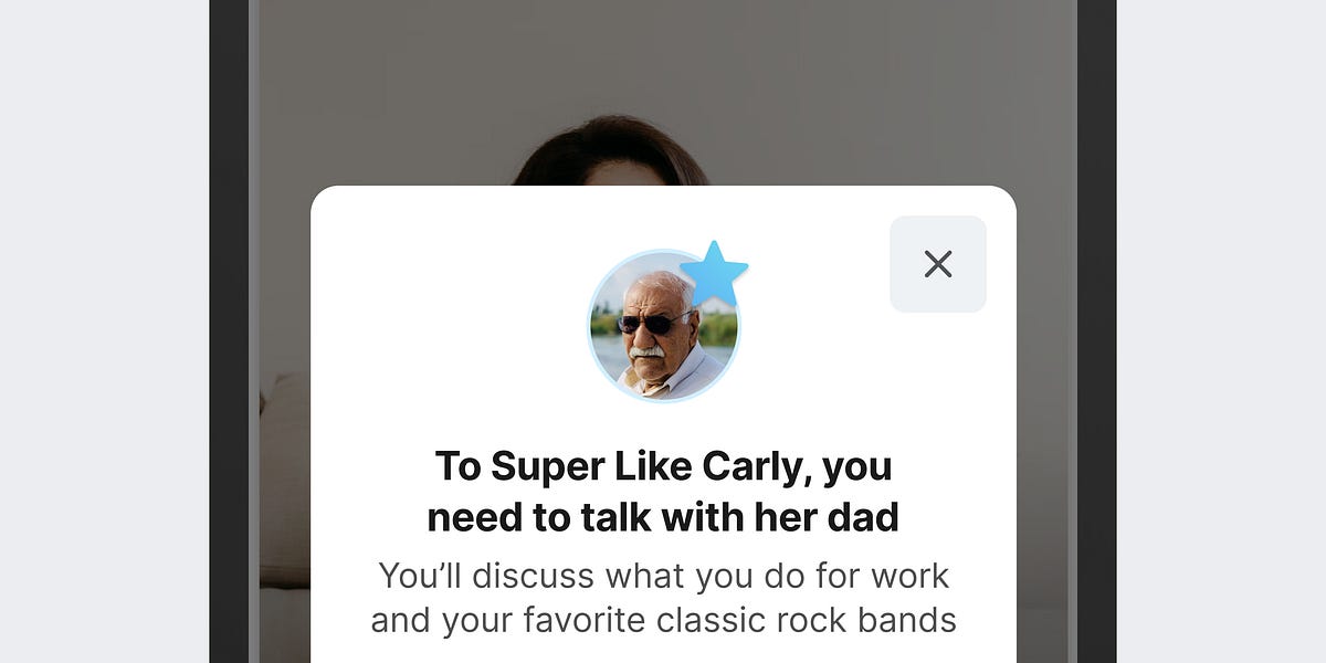 Tinder Call Her Dad to Super Like - Soren’s Substack