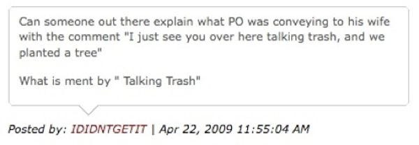 What Is This Trash Talk Of Which You Speak?