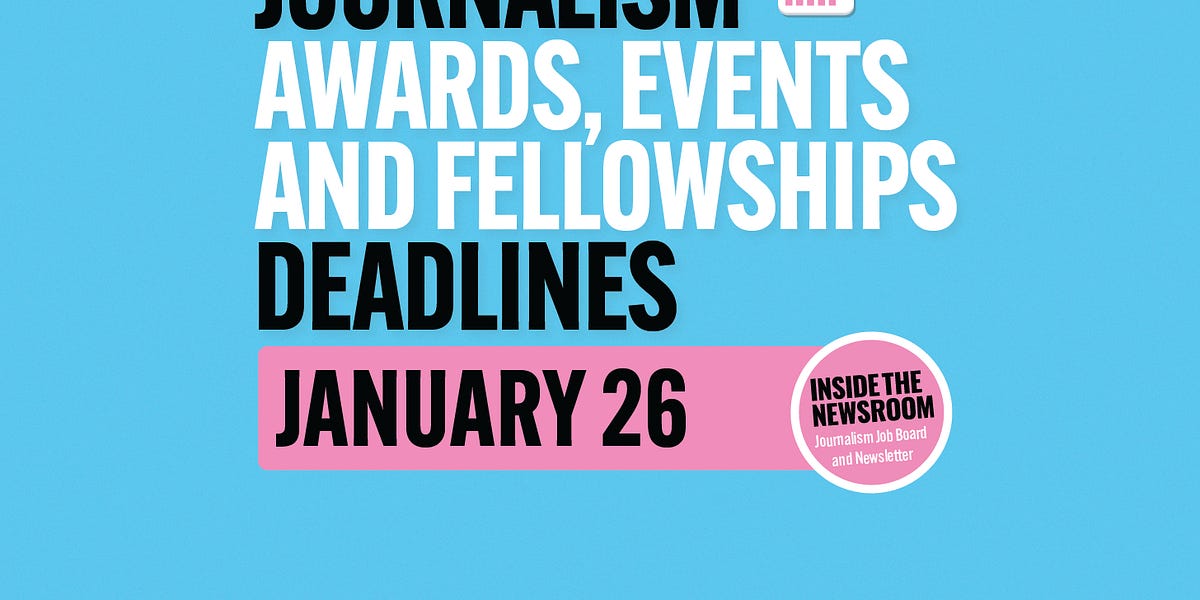 ️ Journalism Fellowships, Events, Trainings and Awards ️ — January 26