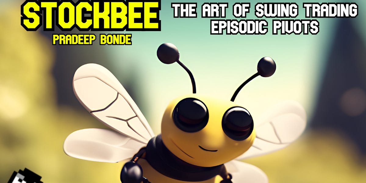 Pradeep Bonde: The Art of Swing Trading Episodic Pivots