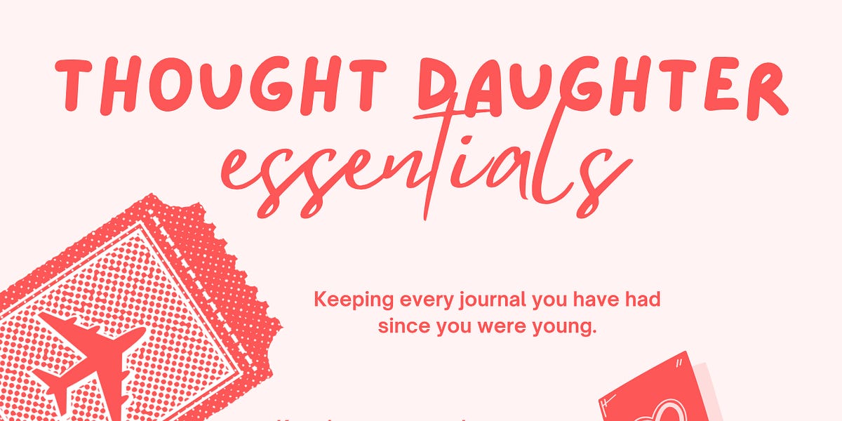 03: Are you a "thought daughter?" 🤔 - Her Gazette