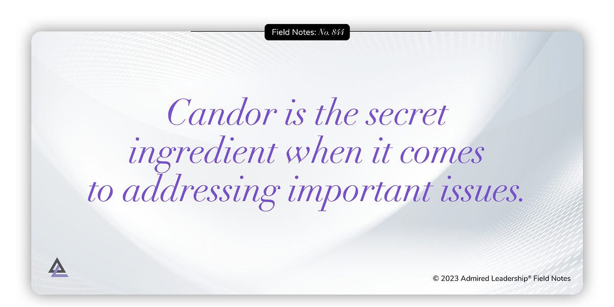 Thank You for Your Candor - Admired Leadership Field Notes