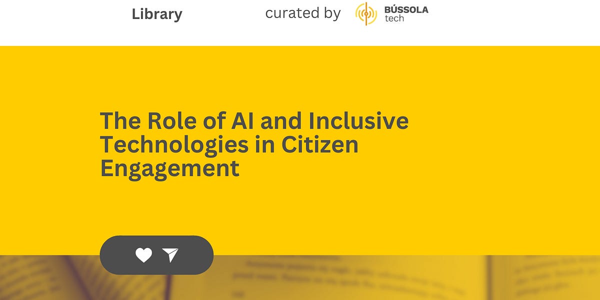 The Role of AI and Inclusive Technologies in Citizen Engagement