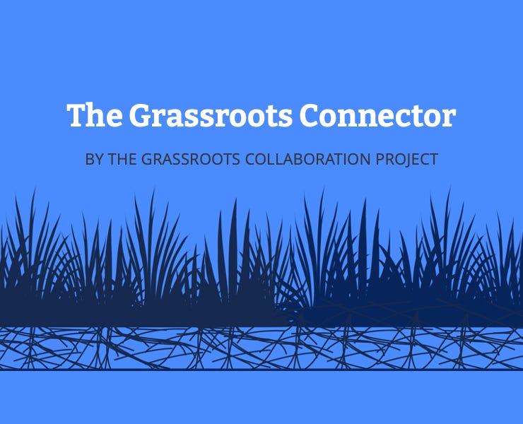 We Are the Collaboration Project - The Grassroots Connector