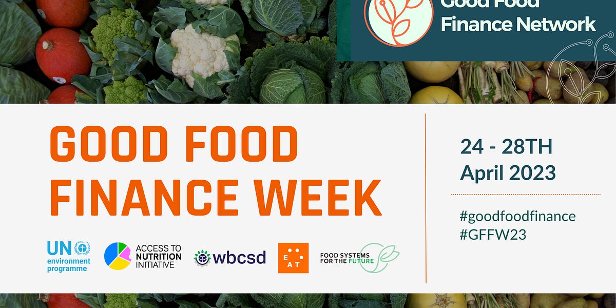 Good Food Finance Week, April 24-28 - by Joseph Robertson