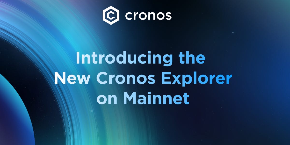 Introducing the New Cronos Explorer on Mainnet