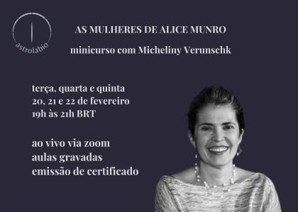 ALICE MUNRO e MARIA GABRIELA LLANSOL com Micheliny Verunschk