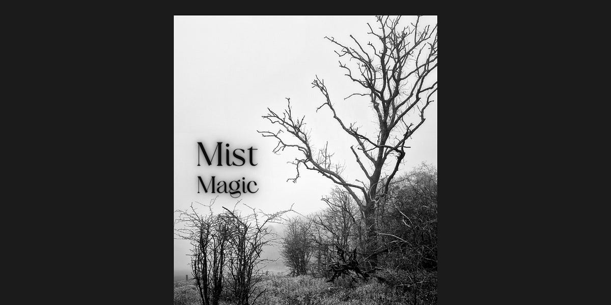 Mist Magic - by Maura McHugh - Splinister