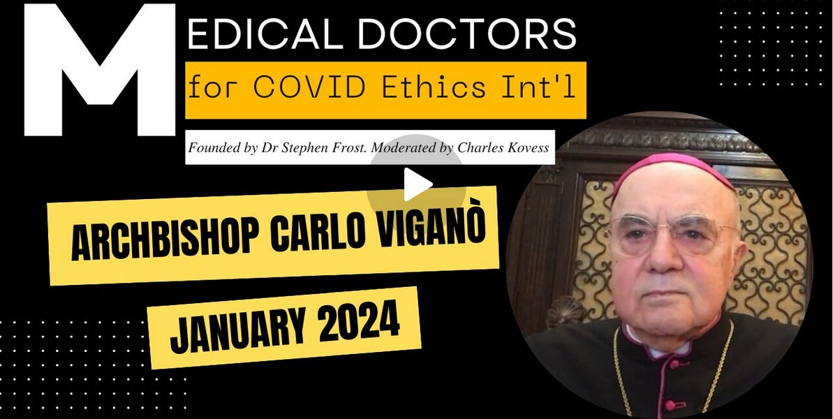 Dr. Mike Yeadon Comments on Recent Remarks From Archbishop Carlo Vigano