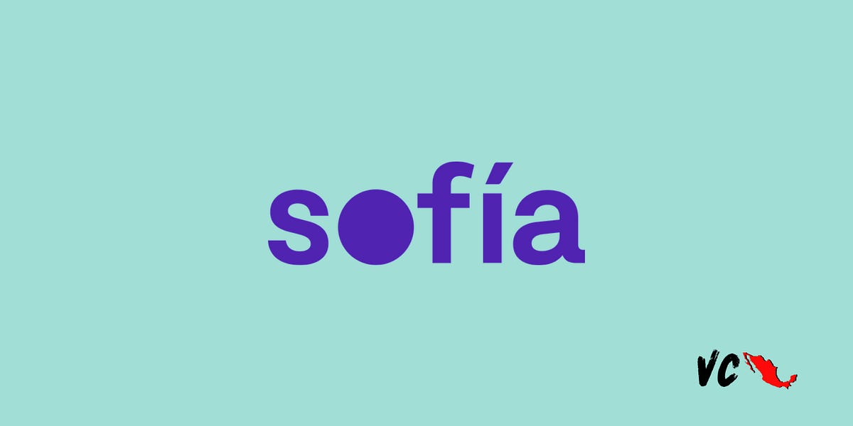 Startup Mx: Sofia - by Mack Meyer - Venture Capital Mx