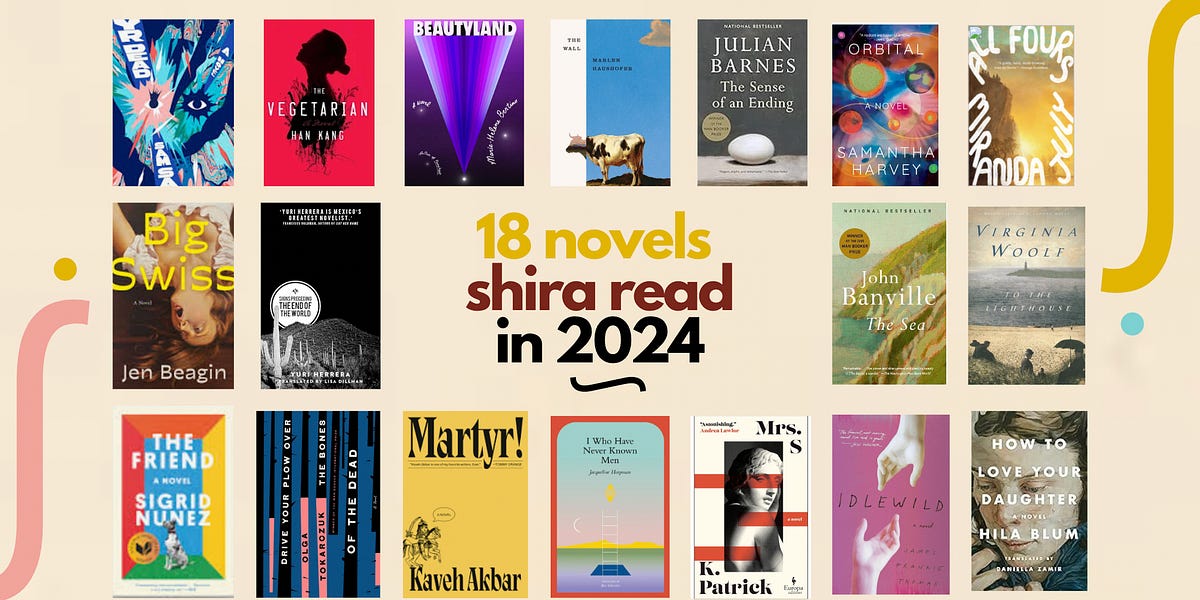 My Top 6 Novels of 2024 - Freer Form by Shira Erlichman