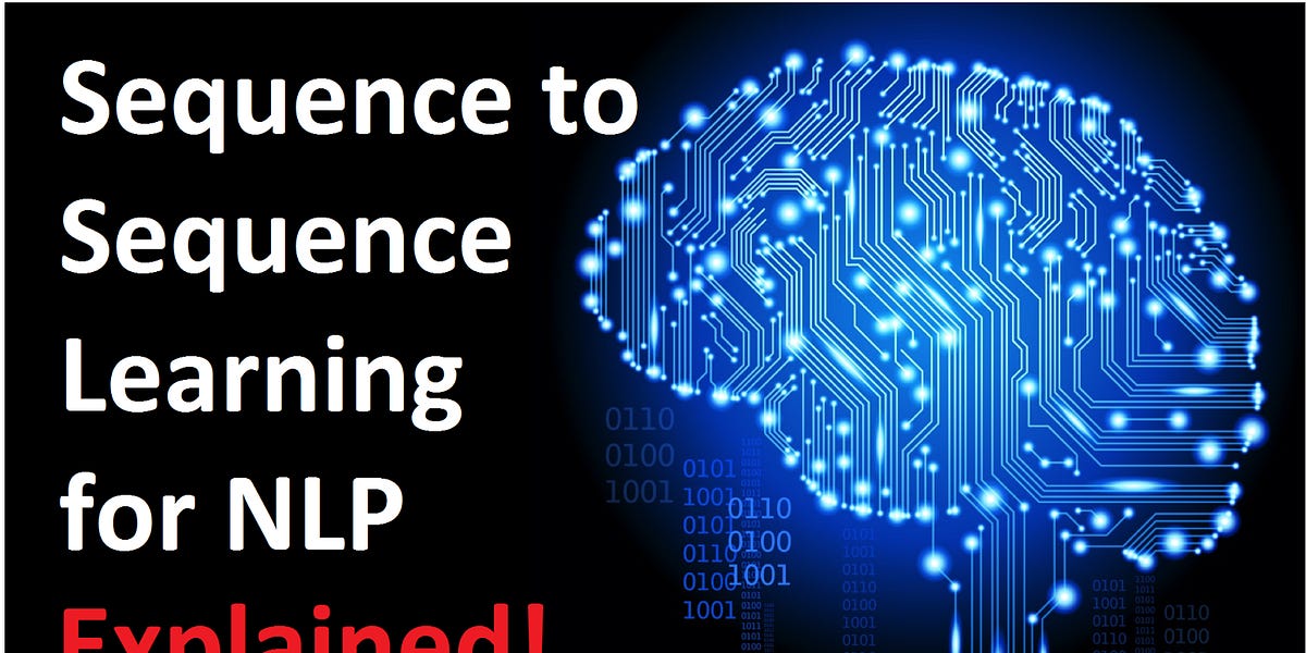 Sequence to Sequence model for NLP