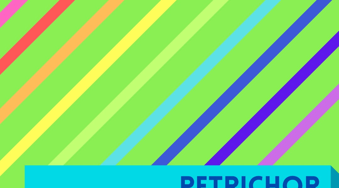 June 9 - Petrichor - by Phoebe Sexton