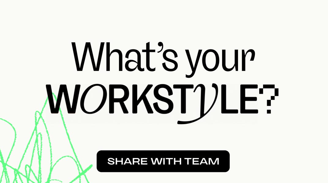 What’s your workstyle? 👀 Take the quiz to find out!