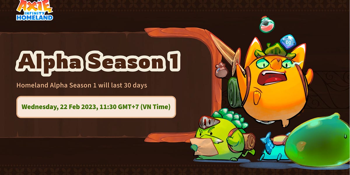 Axie Infinity: Homeland Alpha Season 1 is Coming!