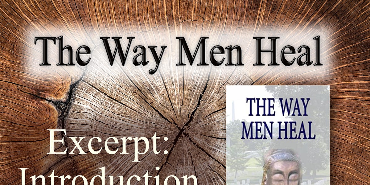 Introduction: The Way Men Heal - by Tom Golden
