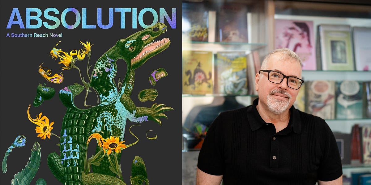 Processing: How Jeff VanderMeer Wrote Absolution