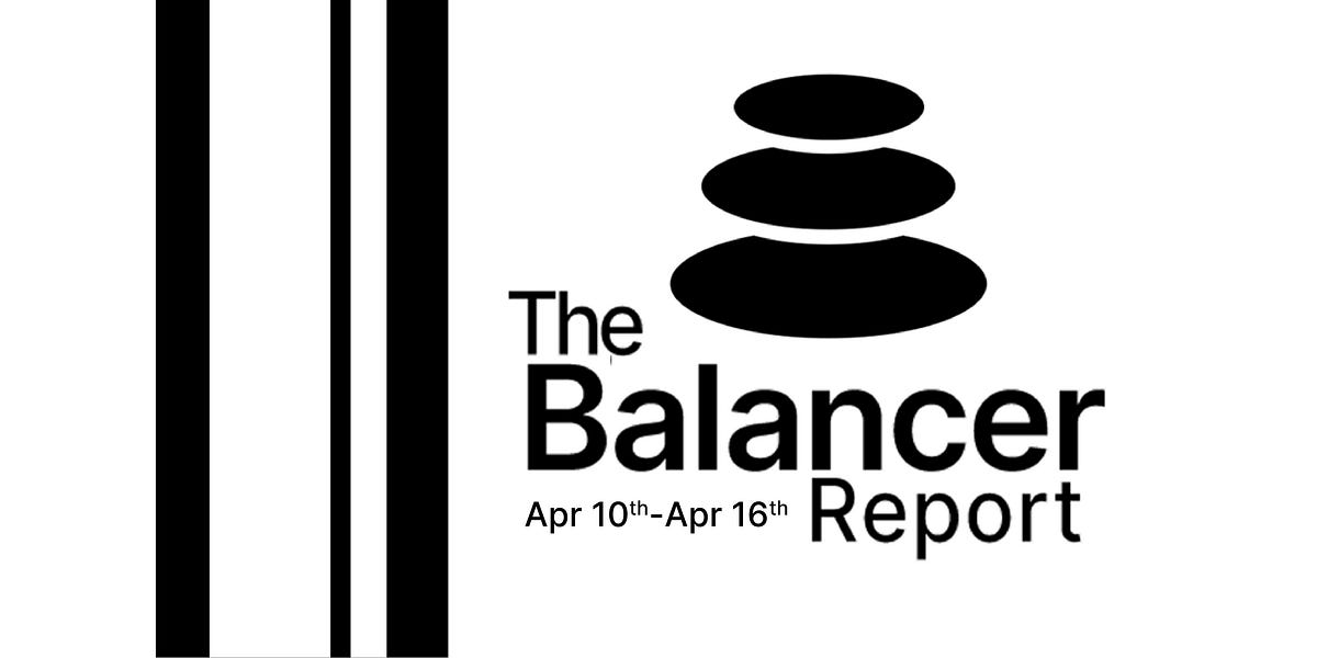 The Balancer Report - by Cosme Fulanito and Gleb