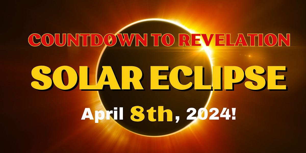 Revelation 911: The 2024 Solar Eclipse and Mind-Blowing Prophecy Events ...