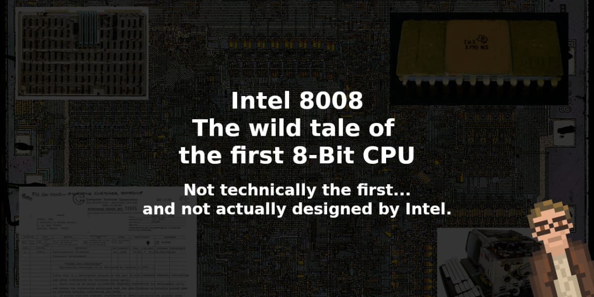 Intel 8008: The wild tale of the first 8-Bit CPU