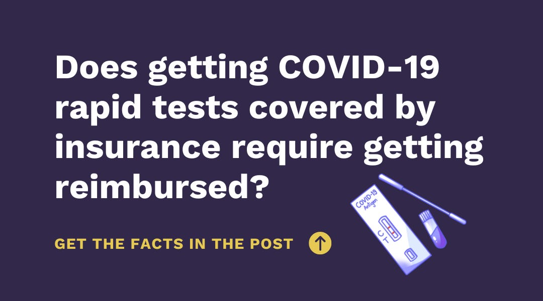 Does getting COVID-19 rapid tests covered by your insurance require you ...