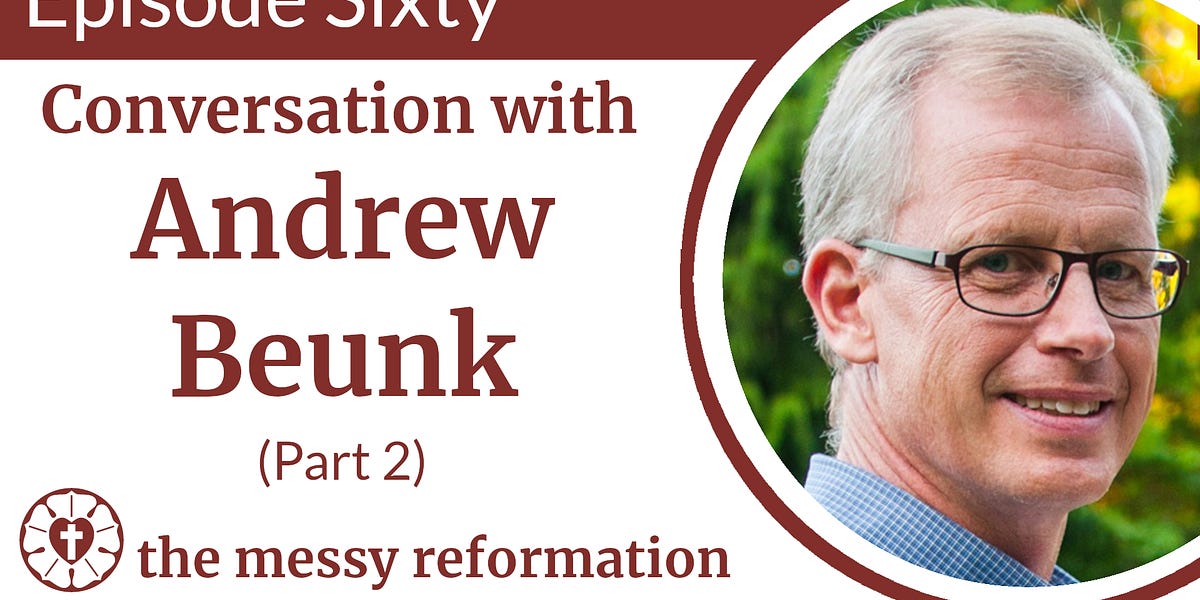 Episode Sixty: Conversation with Andrew Beunk (Part 2)