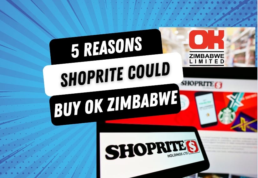 5 Reasons Shoprite Holdings Could Buy OK Zimbabwe