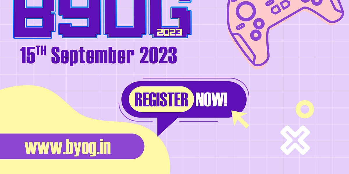 BYOG 2023 is here! - by Binigya Dahal - GameDev India