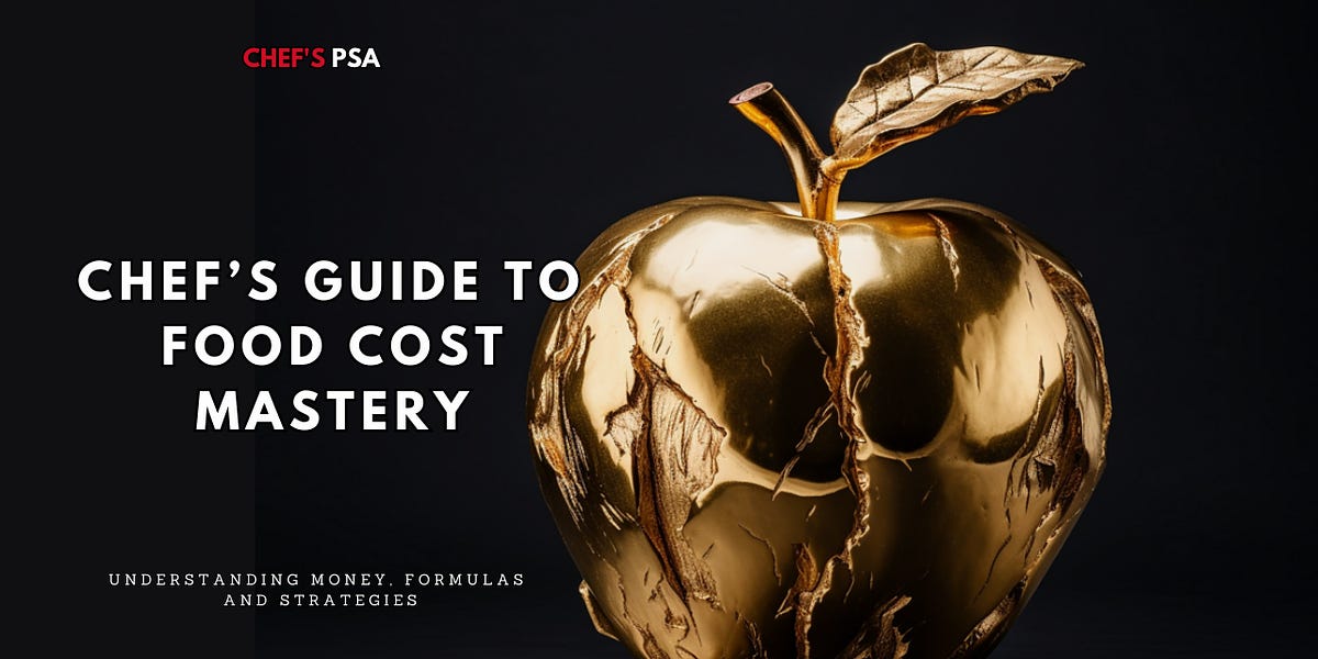 Food Cost Mastery - by André Natera - Chef's PSA