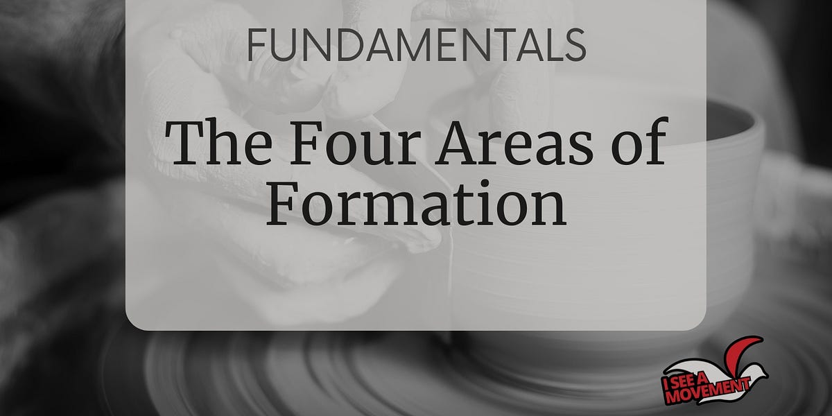The Four Areas of Formation - by Eric Gallagher