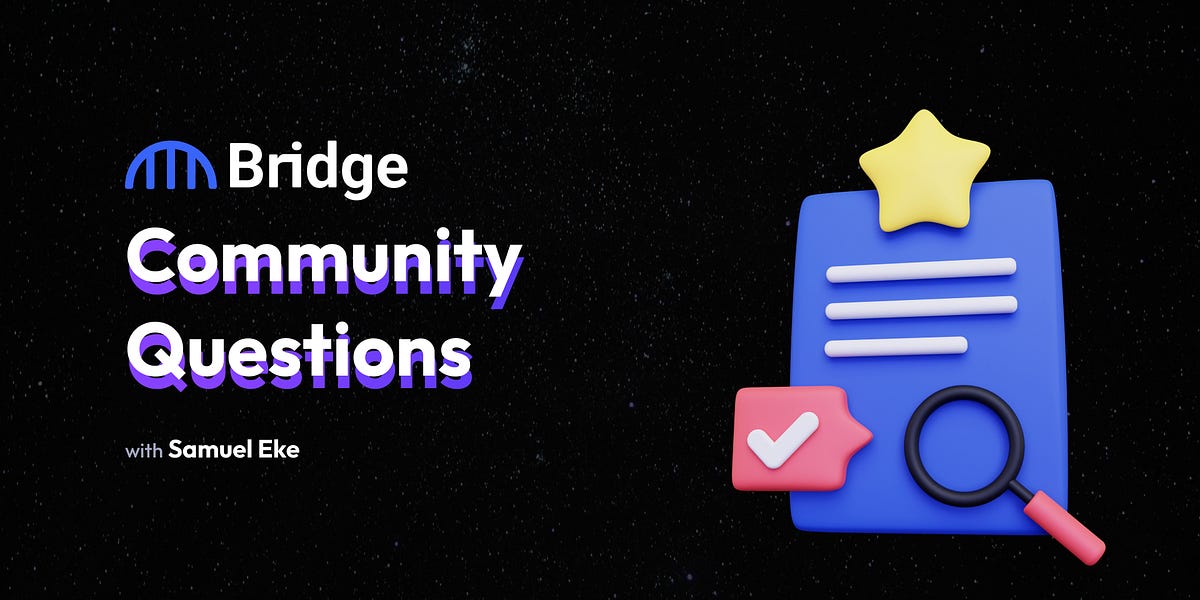 Community Questions - Bridge Network - Bridging the Gap