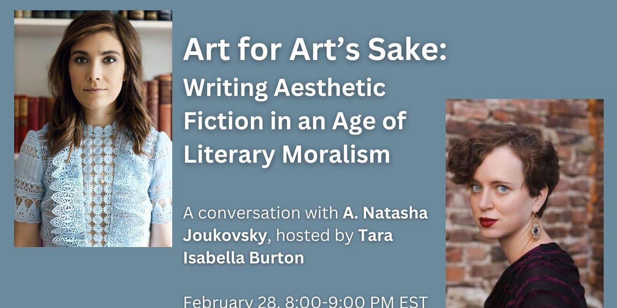 Art for Art’s Sake 2/28 - by a. natasha joukovsky