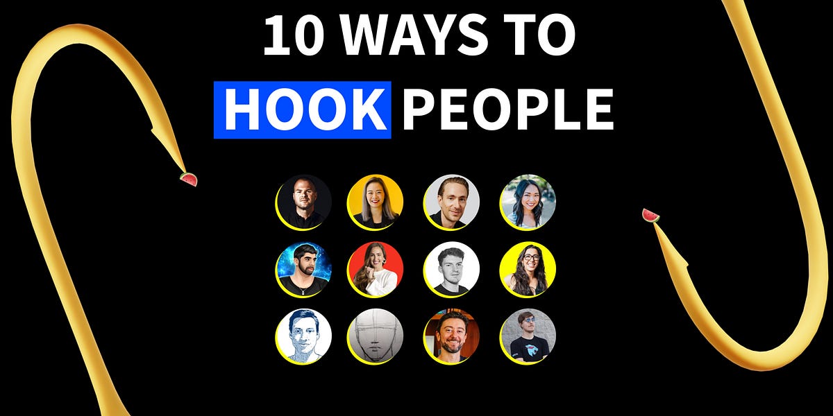 10 Ways to Write Hooks (with examples) - by Neal O'Grady